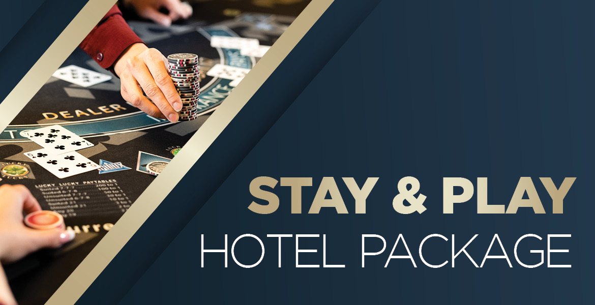 STAY & PLAY HOTEL PACKAGE